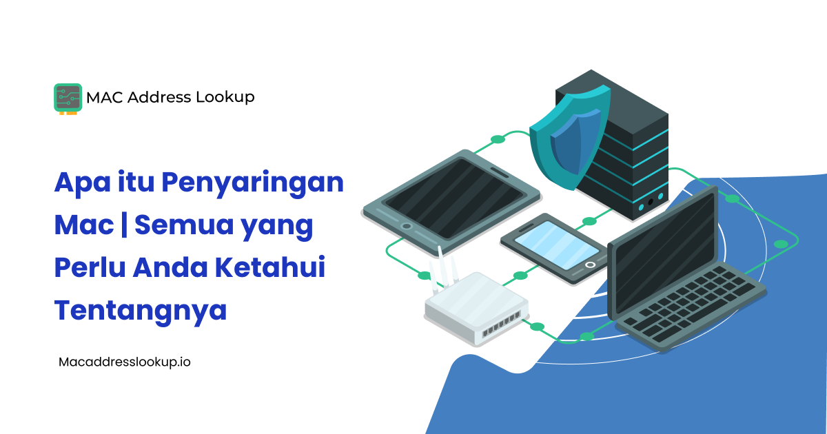 Apa itu Penyaringan MAC | Semua yang Perlu Anda Ketahui tentangnya?