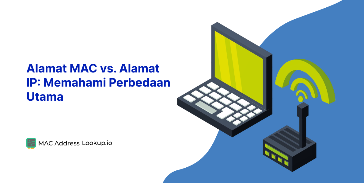 Alamat MAC vs. Alamat IP: Memahami Perbedaan Utama