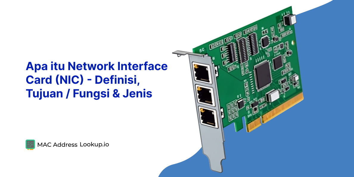 Apa itu Network Interface Card (NIC)? Definisi, Fungsi & Jenis